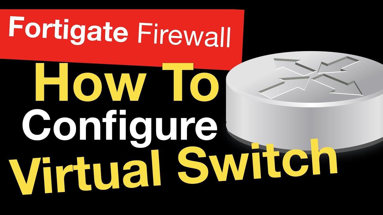 firewall training for beginners - Virtual Switch settings 2019 - YouTube
