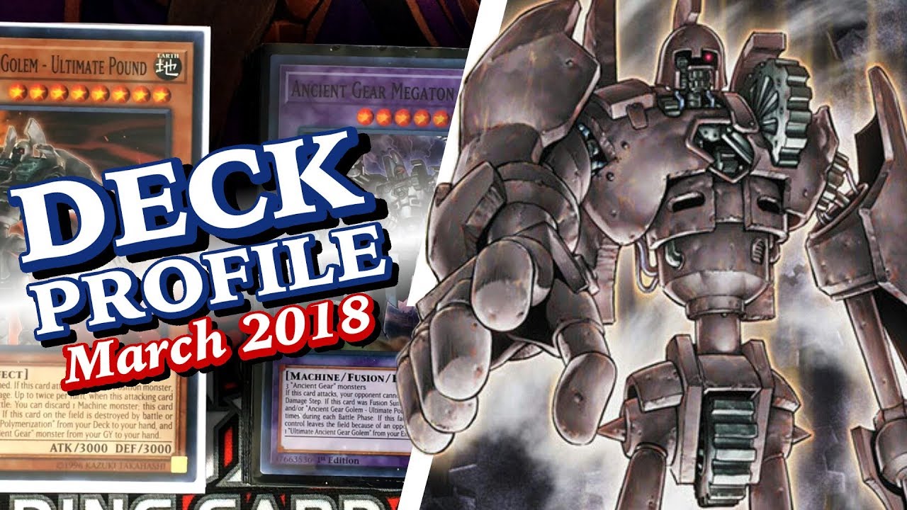 Ancient Gear Deck Profile -- March 2018 Update (Feb. 2018 TCG Banlist ...