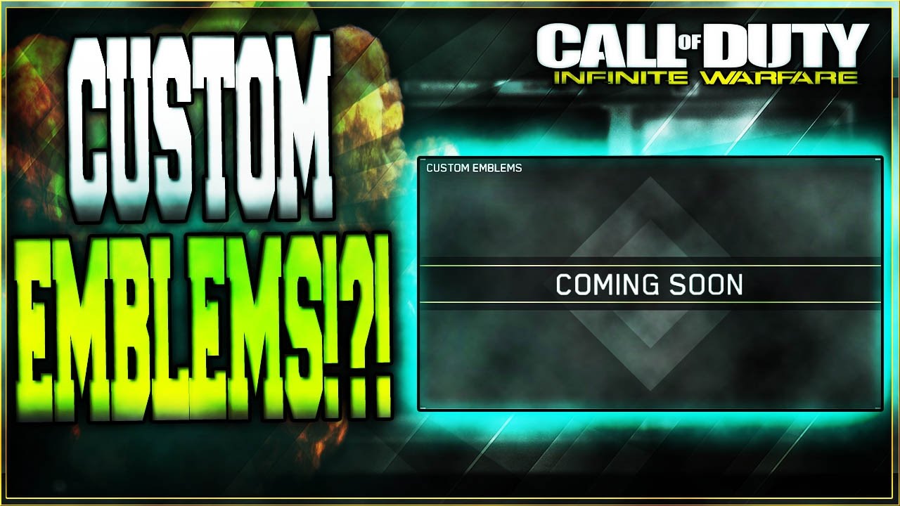 "CUSTOM EMBLEMS" COMING TO INFINITE WARFARE!? CUSTOMIZABLE EMBLEMS IN ...