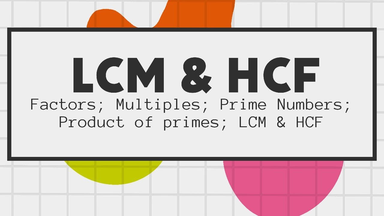 Master Grade 9 Math: LCM, HCF, Factors, Multiples, Prime Numbers ...