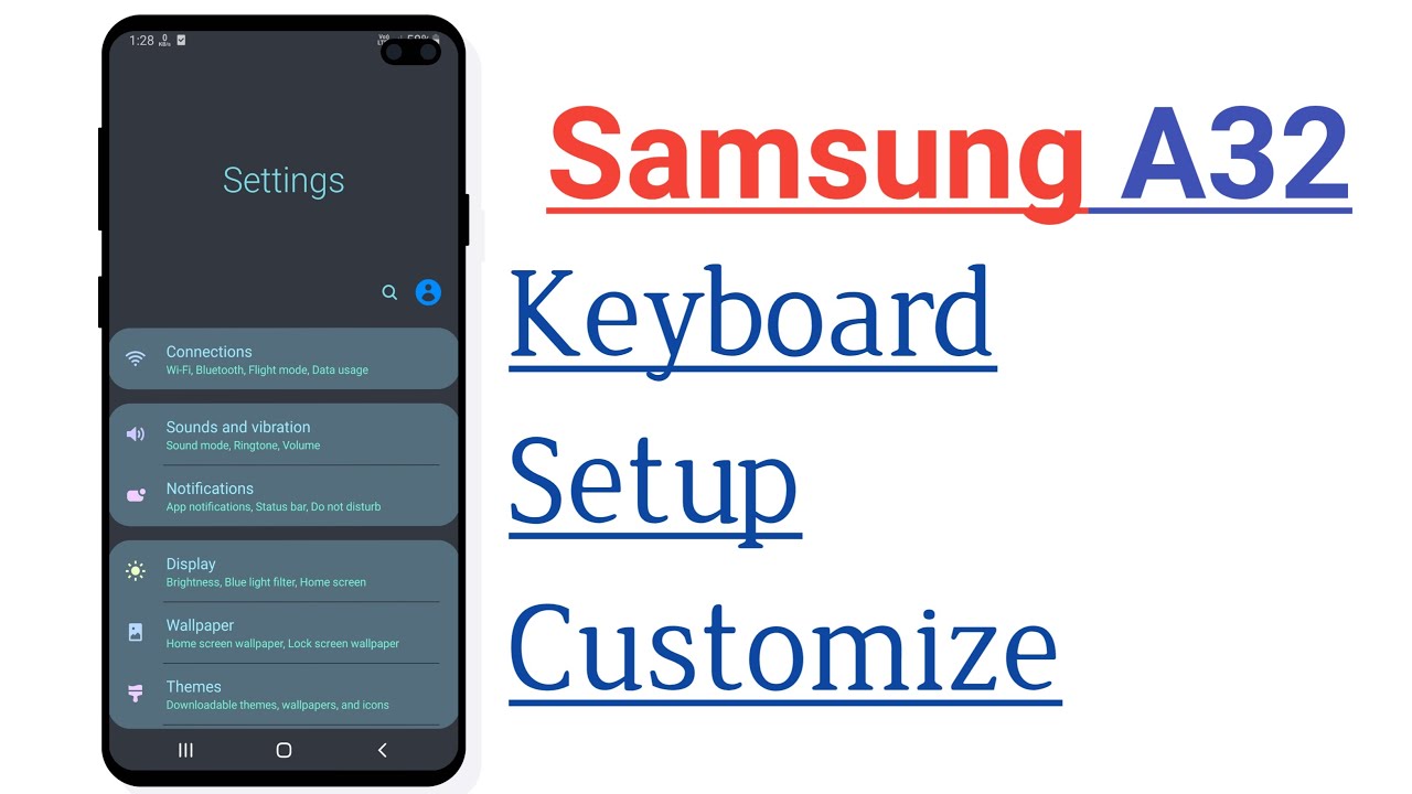 Samsung A32 Keyboard Setup Customize - YouTube