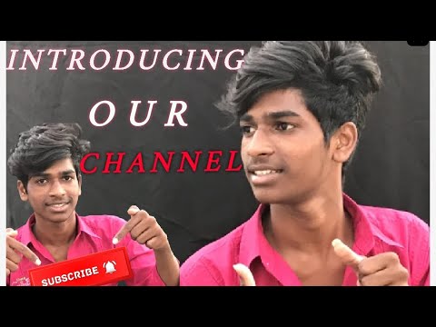 INTRODUCE OUR CHANNEL - YouTube