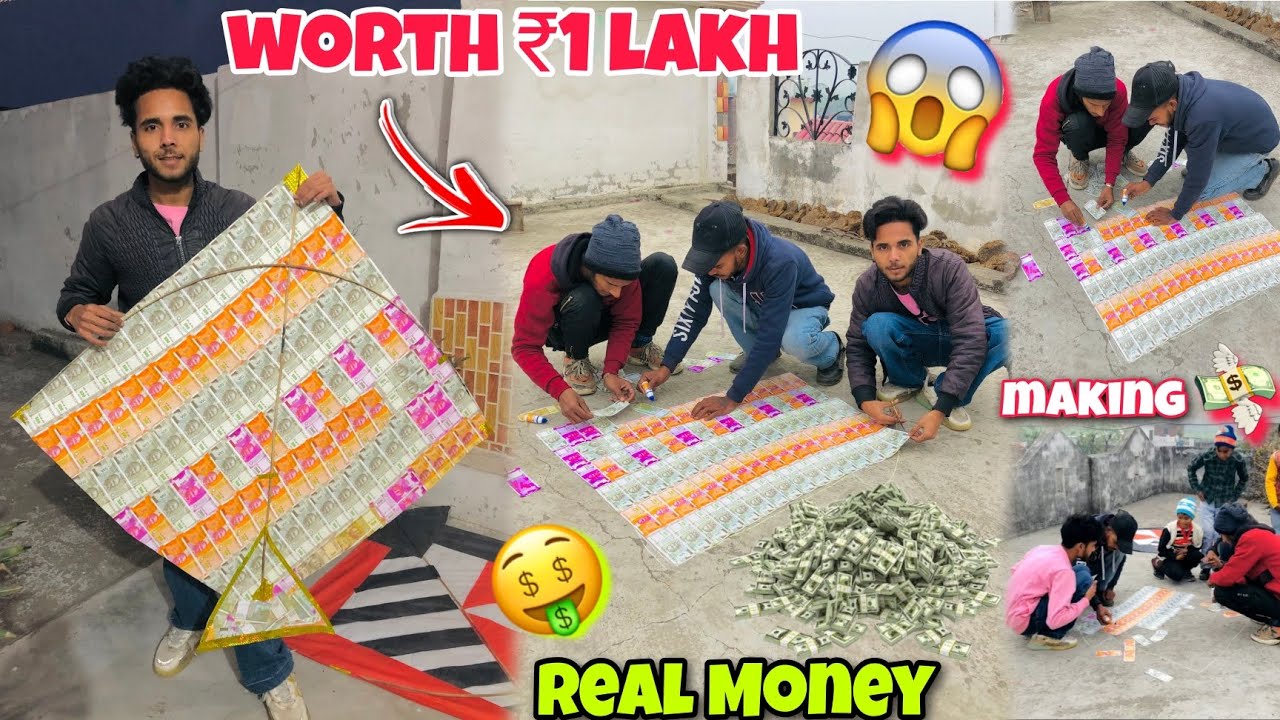 We Made Our Kite With Money 😍 || Worth ₹1 Lakh 😱 || Expensive Kite 🪁 ...
