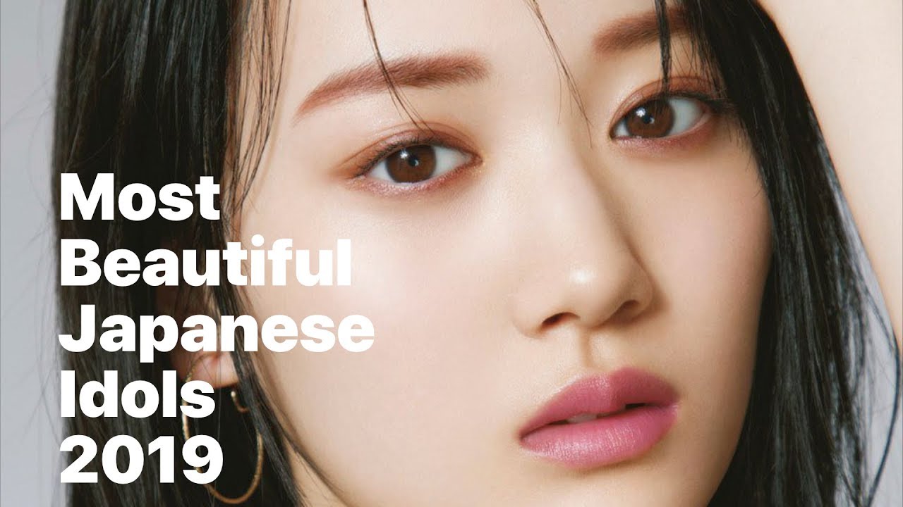 Most Beautiful Japanese Idols 2019 - YouTube