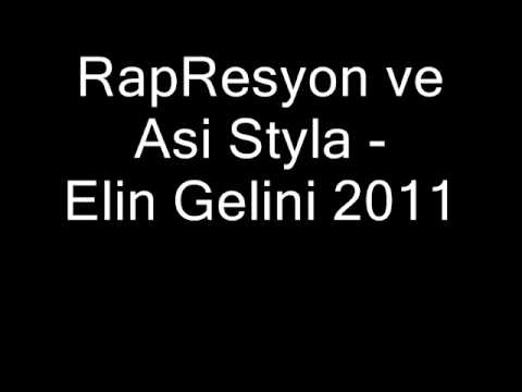 RapResyon ve Asi Styla - Elin Gelini 2011