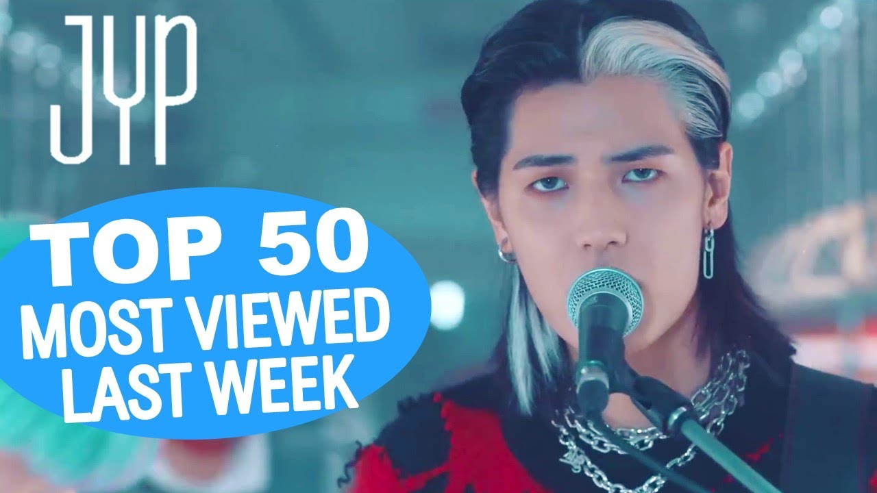 (TOP 50) MOST VIEWED JYP MUSIC VIDEOS IN ONE WEEK [20220807-20220814 ...