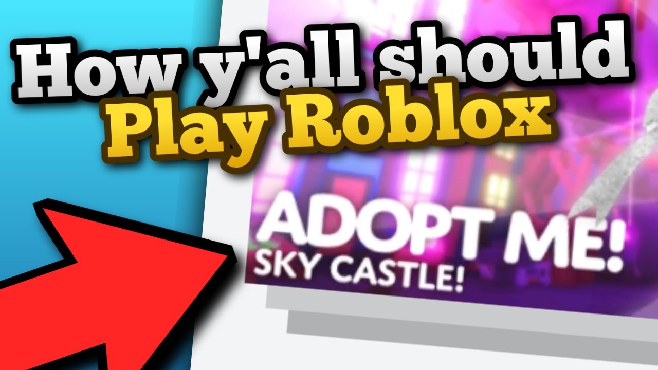 How Every Player Should Play Roblox - YouTube