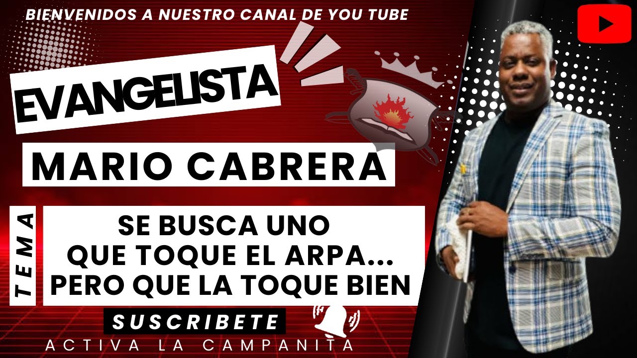 EVANGELISTA: MARIO CABRERA TEMA: SE BUSCA UNO QUE TOQUE EL ARPA... PERO ...