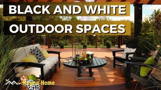 Black And White Outdoor Spaces Small Backyard Patio Ideas