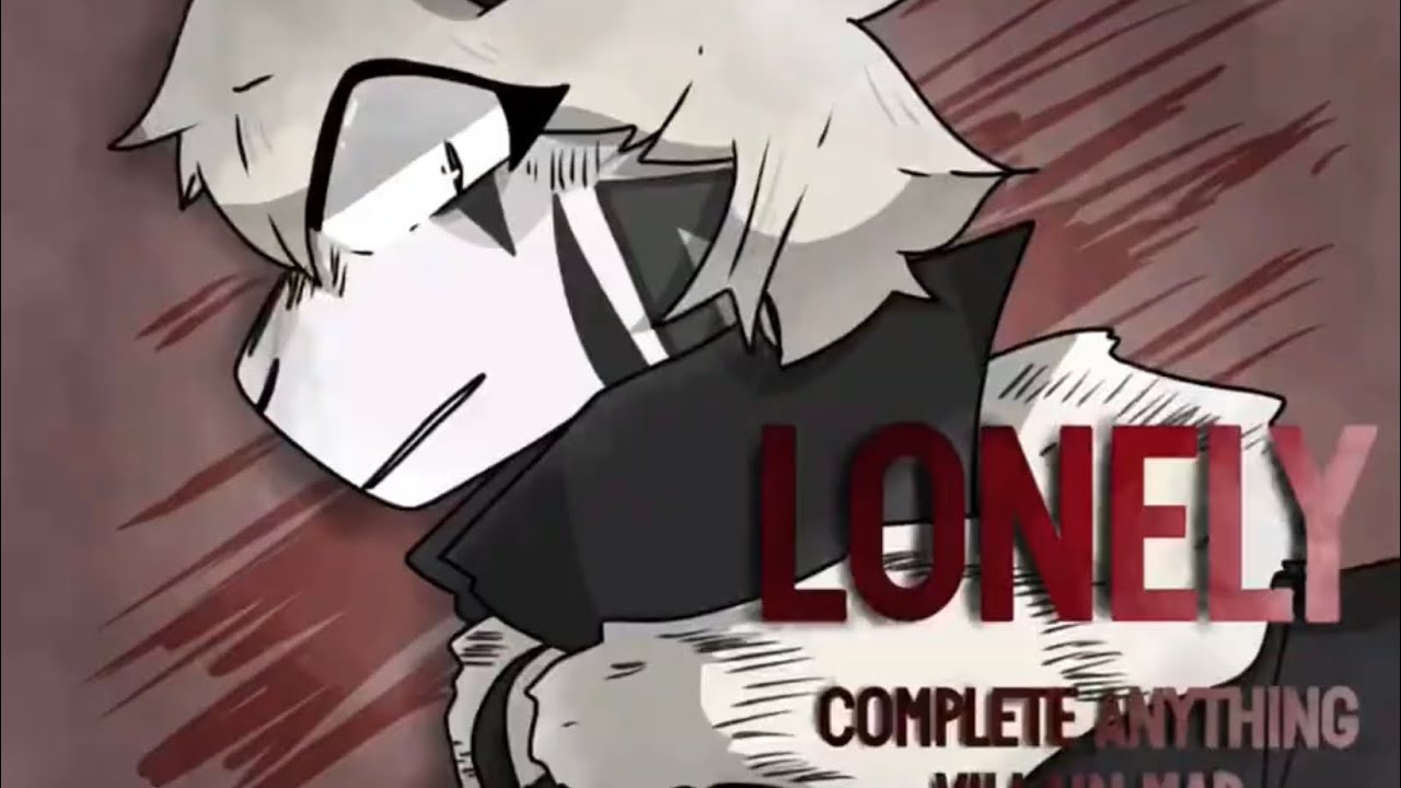 LONELY | A COMPLETE VILLAIN THEMED MULTI-ANIMATOR PROJECT - YouTube