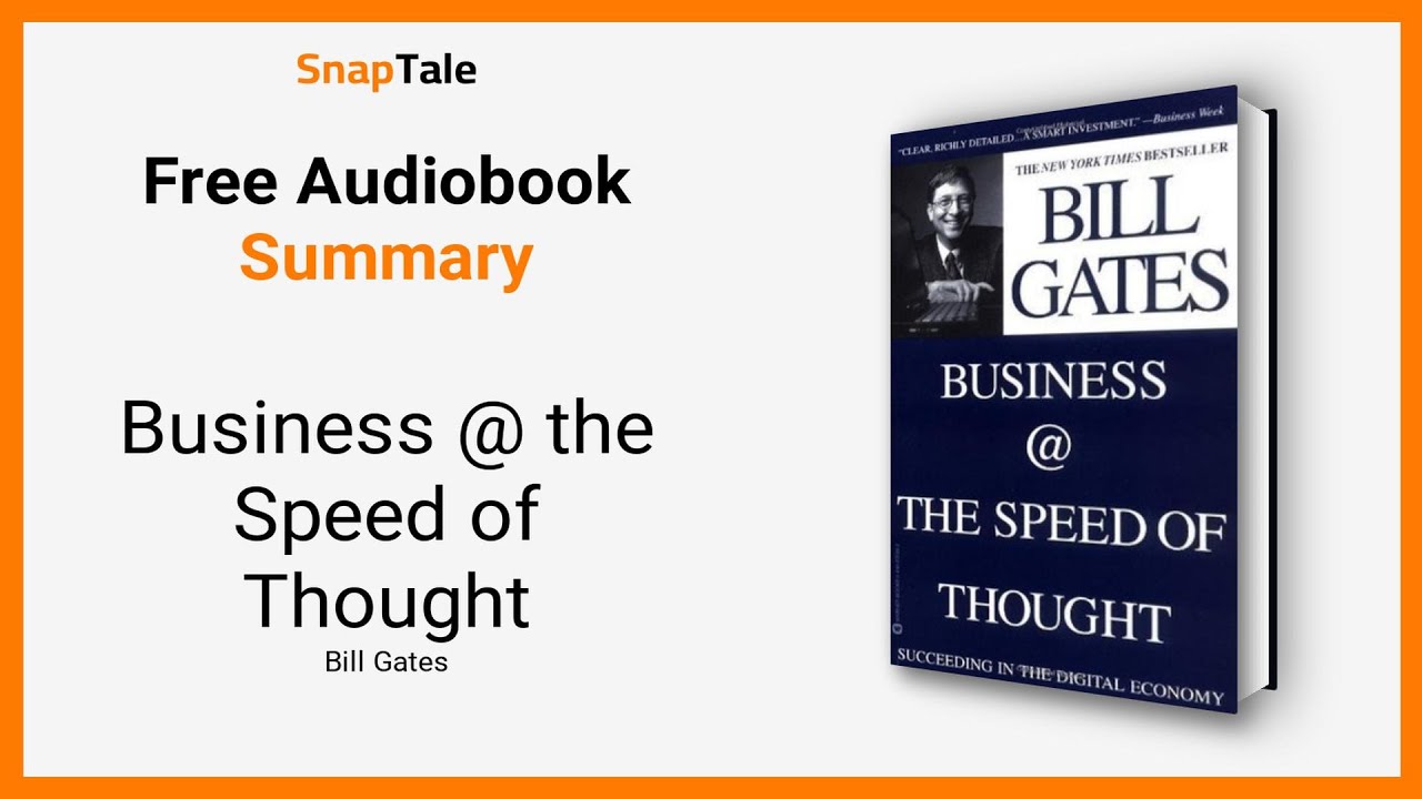 Business @ the Speed of Thought by Bill Gates: 10 Minute Summary - YouTube