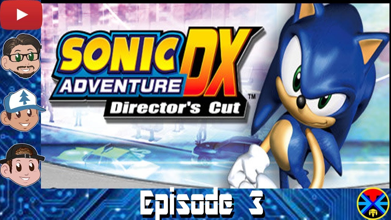 Team.EXE Plays Sonic Adventure DX 3 - YouTube