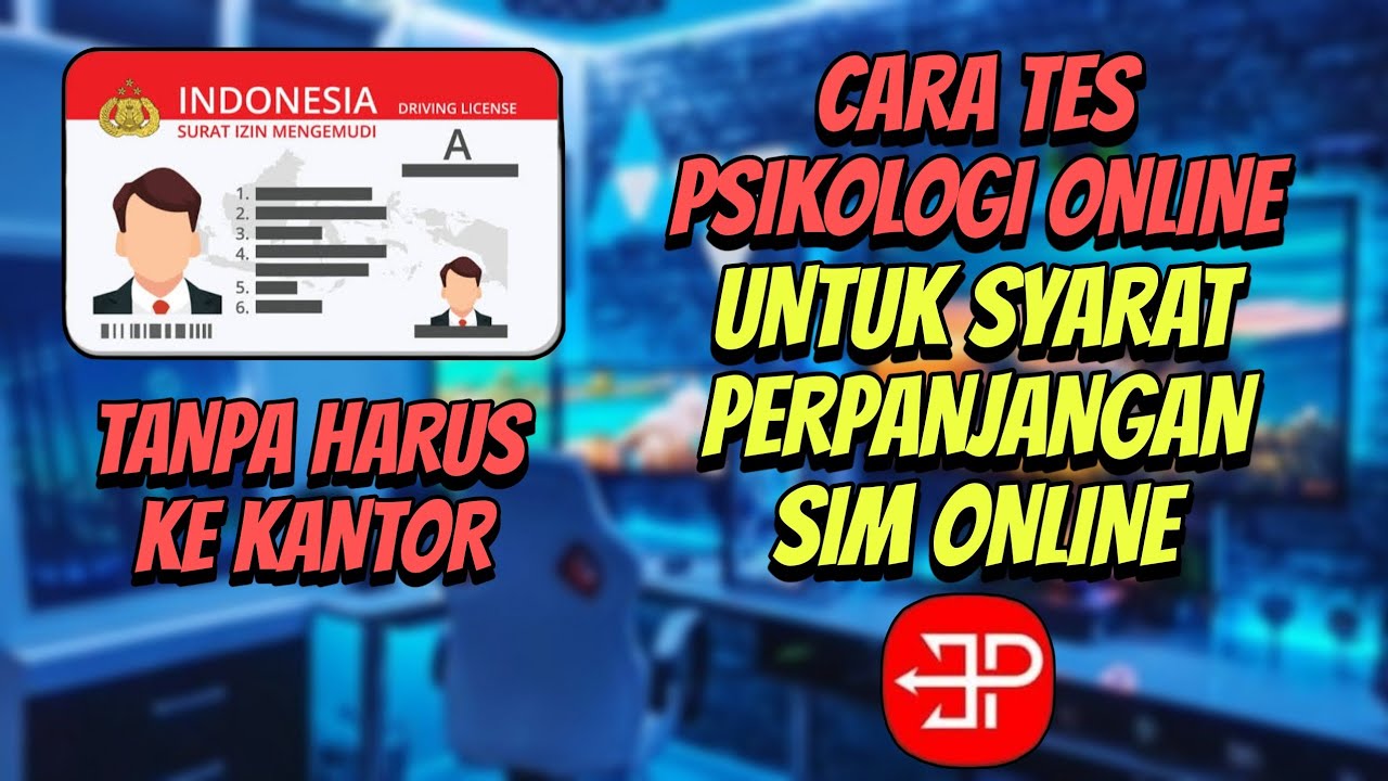 Cara Tes Psikoligi Secara Online Untuk Syarat Perpanjangan SIM - YouTube
