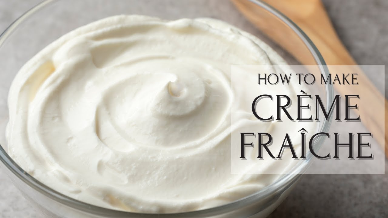 How to make Creme Fraiche | (Easy Recipe) - YouTube