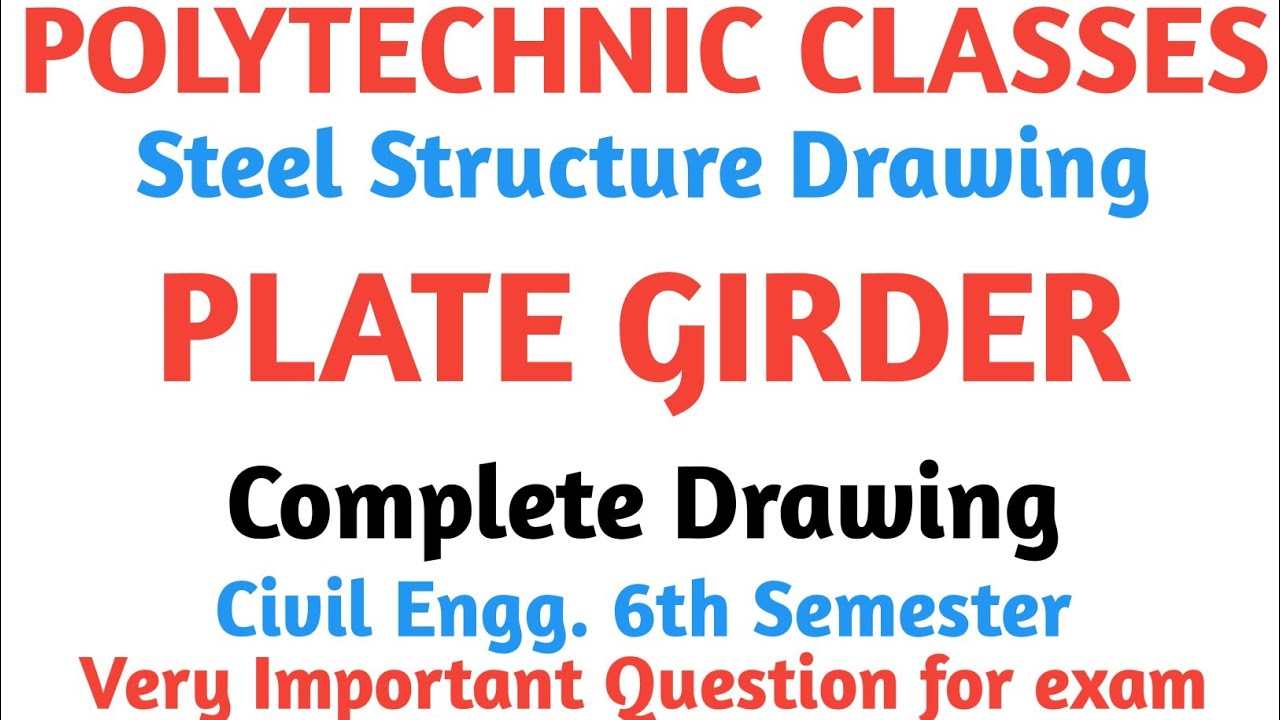 Plate Girder/Steel Structure Drawing/Civil 3rd year 6th semester ...