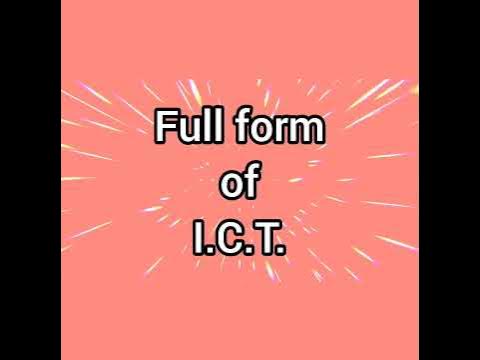ICT ki full form | full form of ict | What is the full form of ICT ...