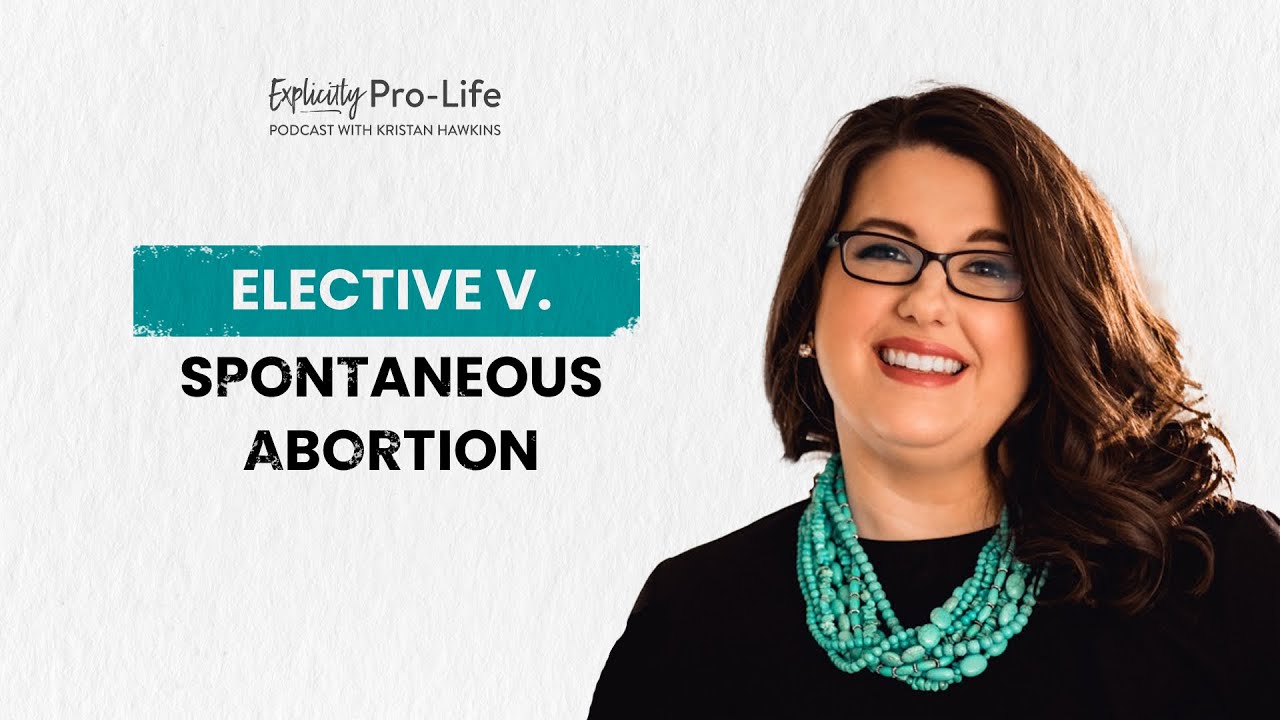 Elective v. Spontaneous Abortion - What's the Difference? | How to Win ...