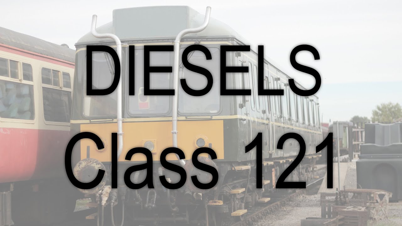 Diesels - Class121 - YouTube