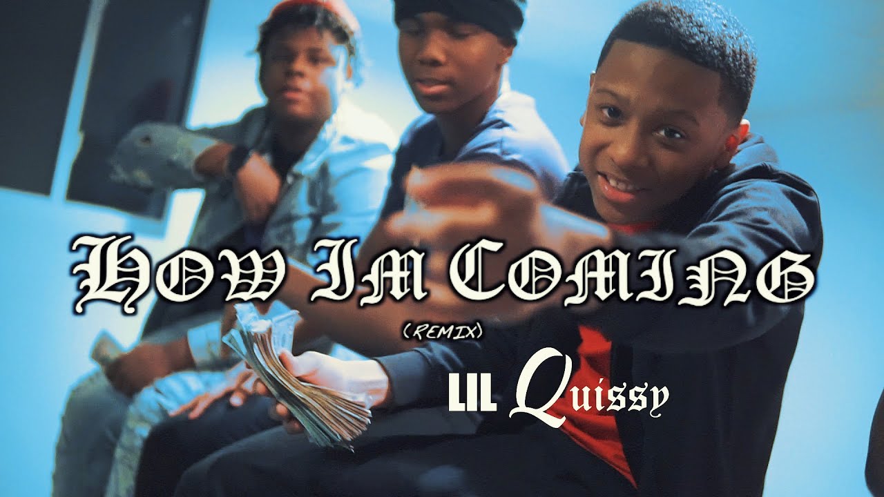 LIL Quissy - "How Im Coming" (Remix) Dir. Yardiefilms - YouTube