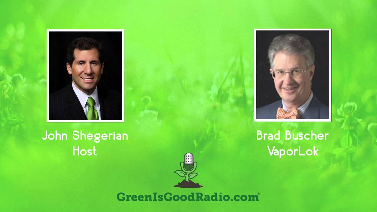 GreenIsGood - Brad Buscher - VaporLok - YouTube
