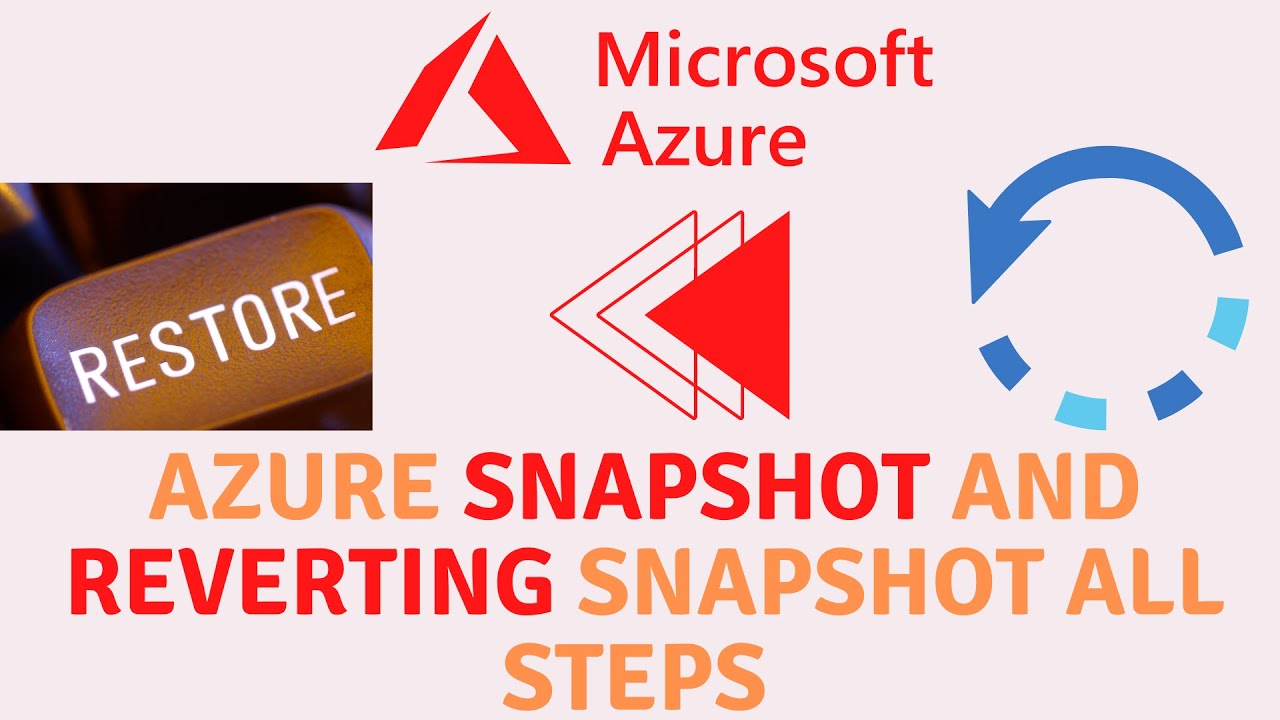 Azure taking snapshot and reverting snapshot all steps, very important ...