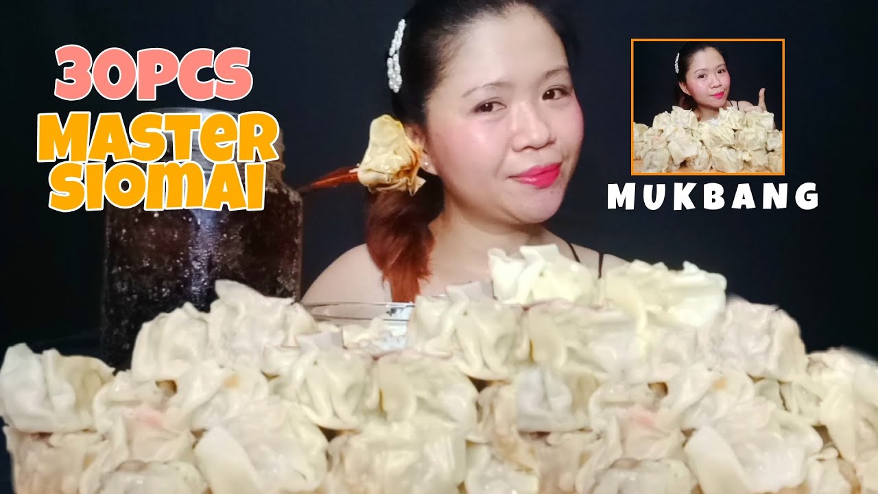 MUKBANG 30PCS STEAMED MASTER SIOMAI || PINOY MUKBANG | PHILIPPINES ...