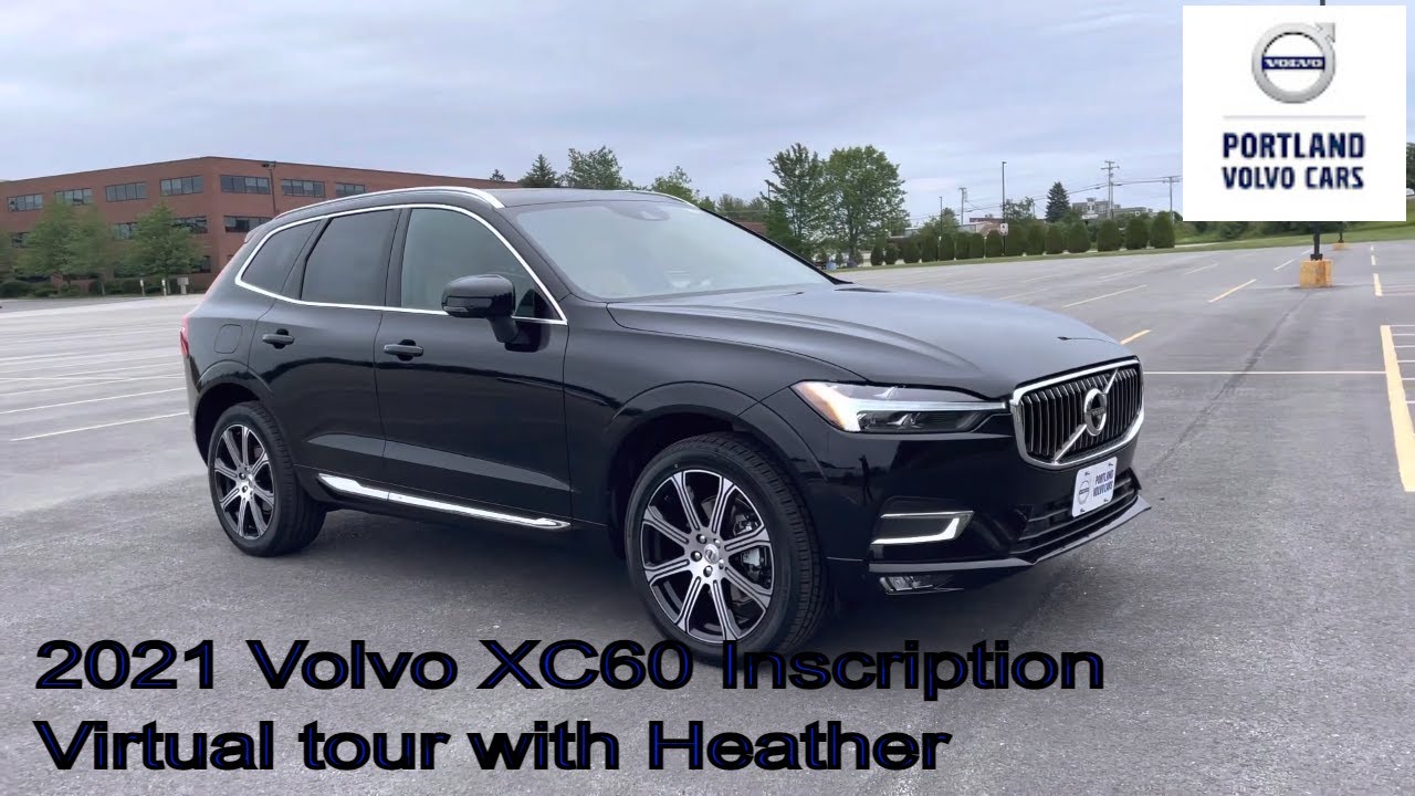 2021 Volvo XC60 Inscription / Walkaround with Heather - YouTube