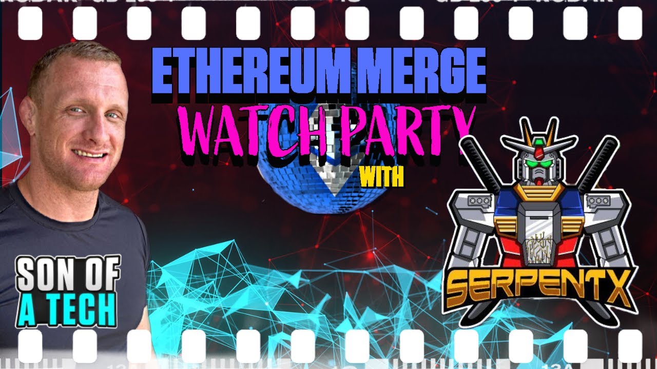 Ethereum Merge Watch Party With SerpentX Tech - YouTube
