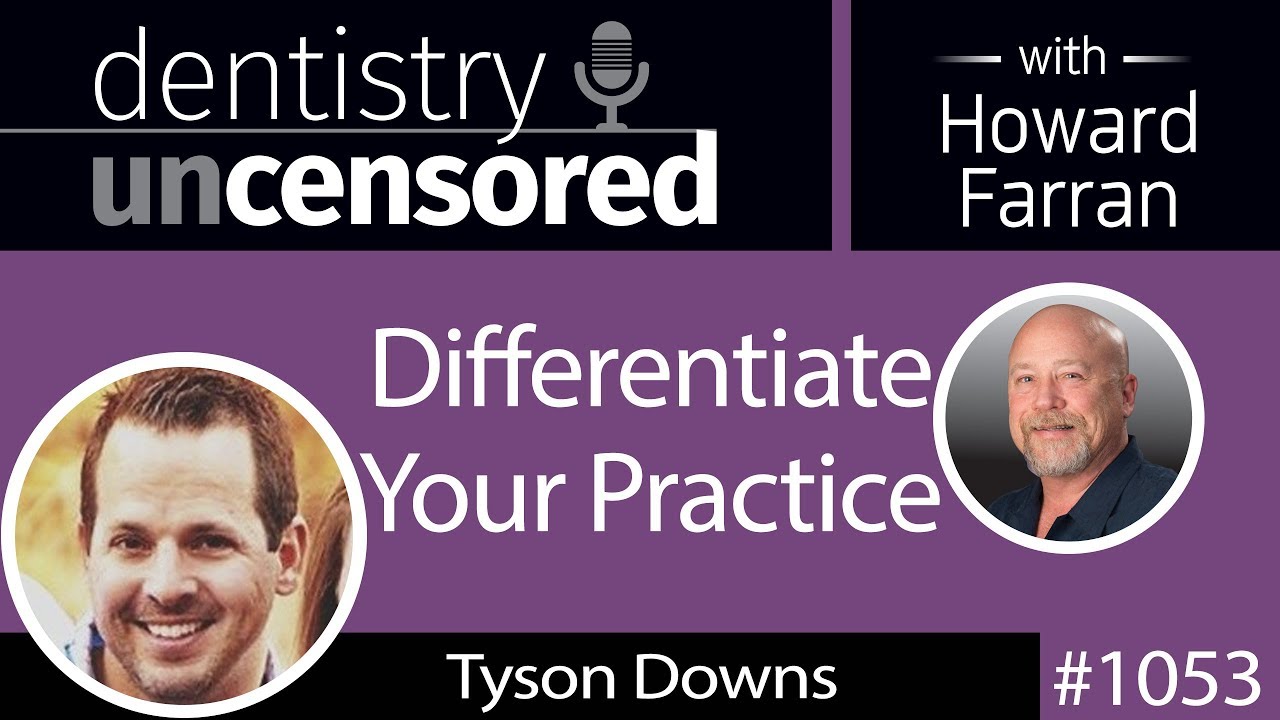 1053 Differentiate Your Practice with Tyson Downs of Titan Web Agency ...