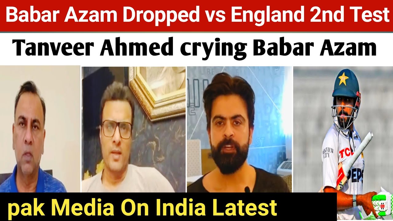 Tanveer Ahmed Crying Babar Azam Dropped From 2nd Test || Pakistan vs ...