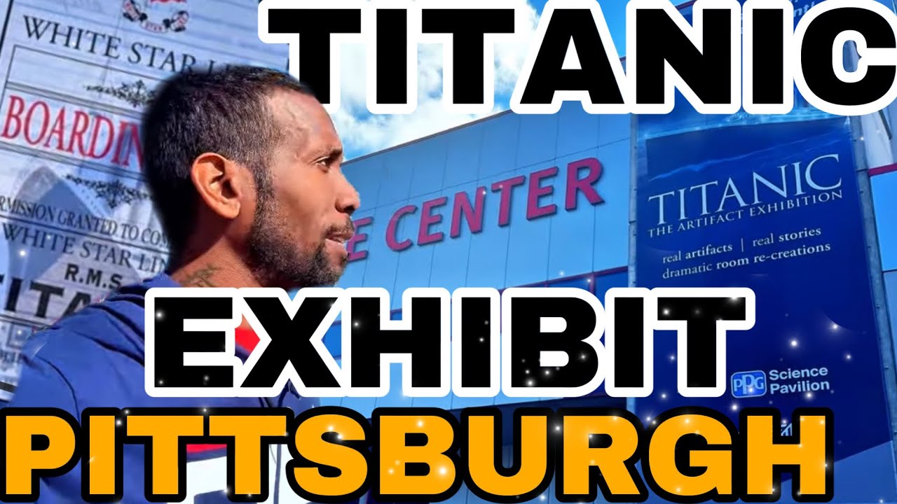 Titanic the Artifact Exhibition in Carnegie Science Center Pittsburgh ...