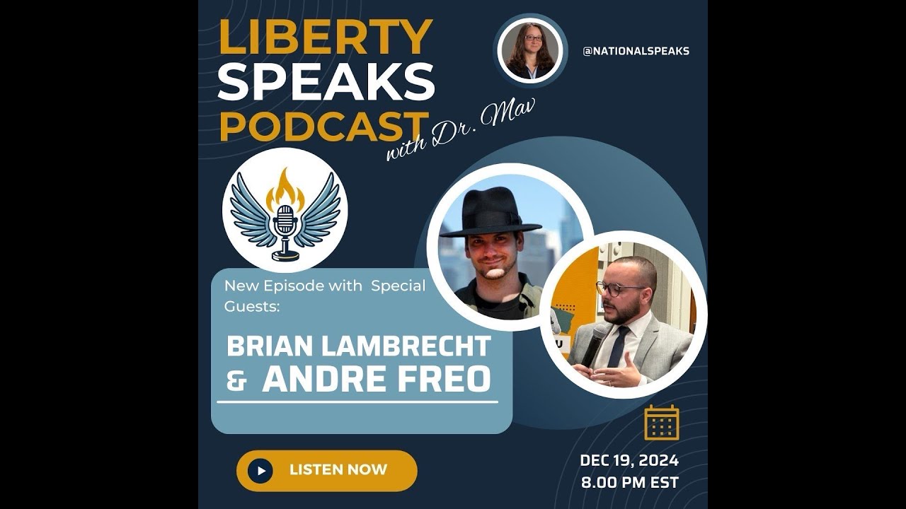 Liberty Speaks Podcast EP 008 with Brian Lambrecht and Andre Freo - YouTube