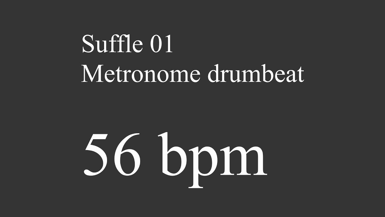 56 bpm suffle drumbeat metronome 01 - YouTube