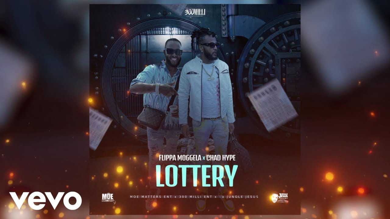 Chad Hype, Flippa Moggela - Lottery (Official Audio) - YouTube