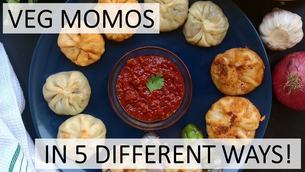 Veg Momos Recipe | Momos In 5 Different Ways | foodandfrolic - YouTube