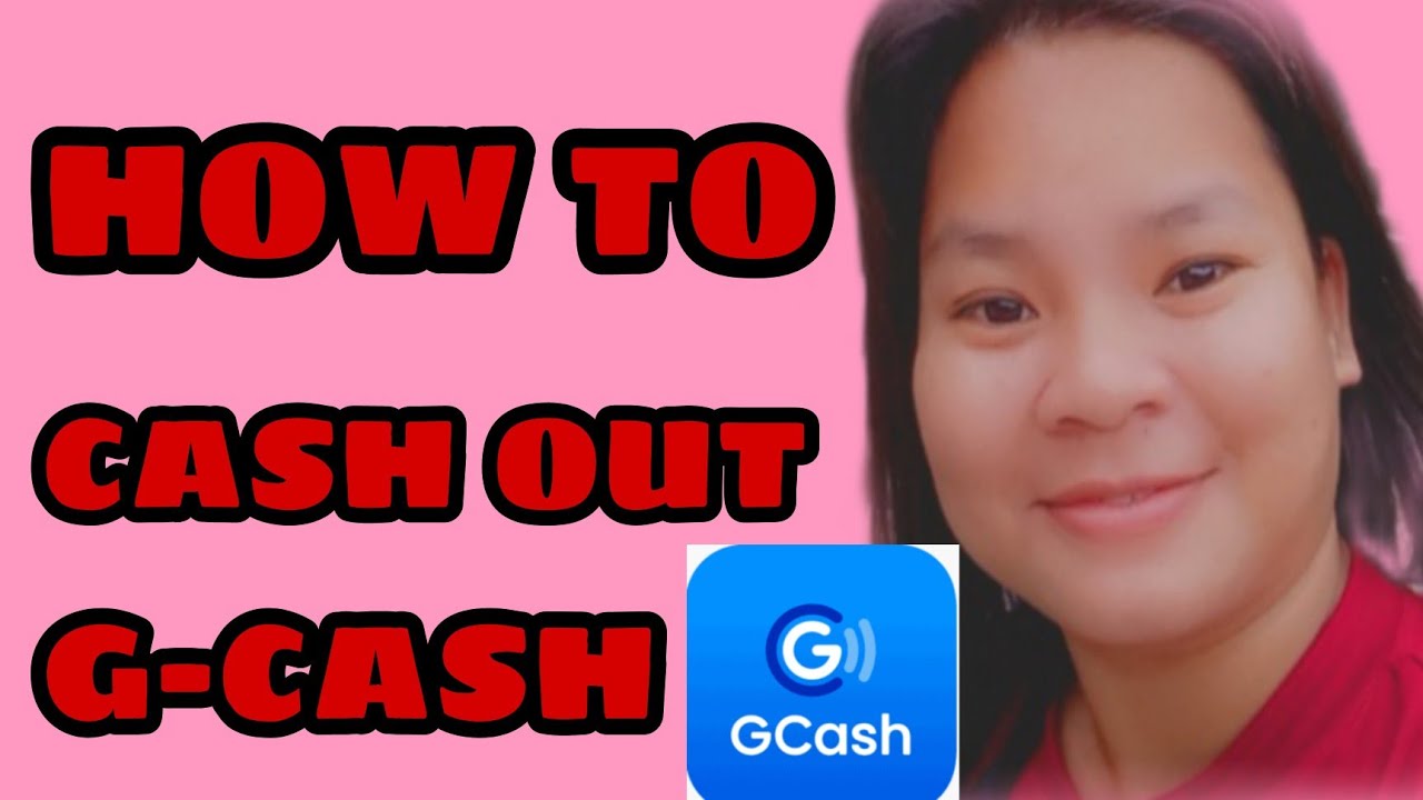 HOW TO CASH OUT GCASH | TUTORIAL - YouTube