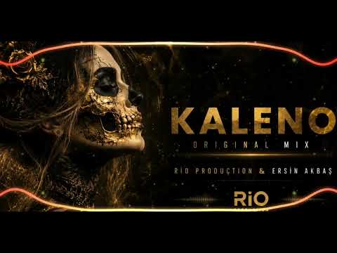 KALENO - ORIGINAL MIX ｜ RİO PRODUCTION & ERSİN AKBAŞ