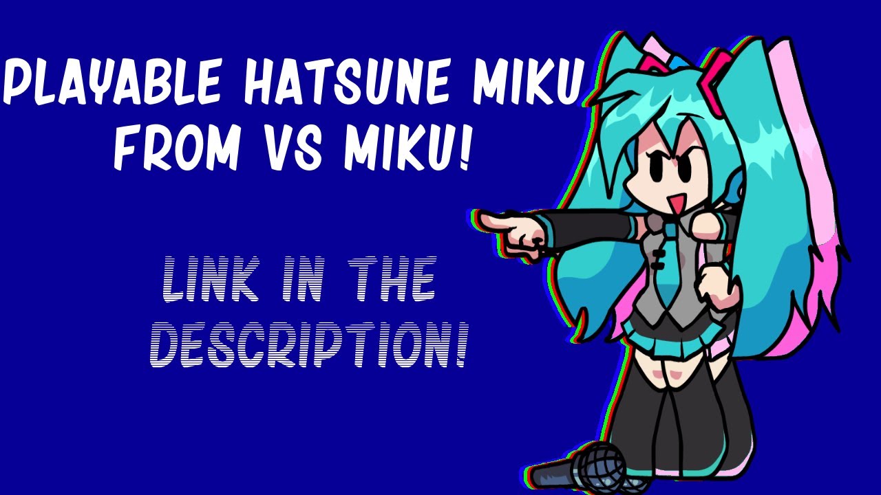 Playable Hatsune Miku - Friday Night Funkin Mod - YouTube