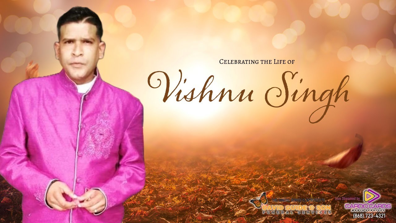 Celebrating the Life of: Vishnu Singh - YouTube