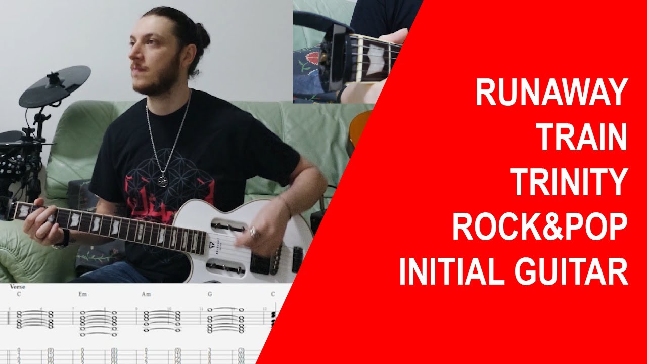 Runaway train | Trinity rock and pop initial guitar with tabs - YouTube