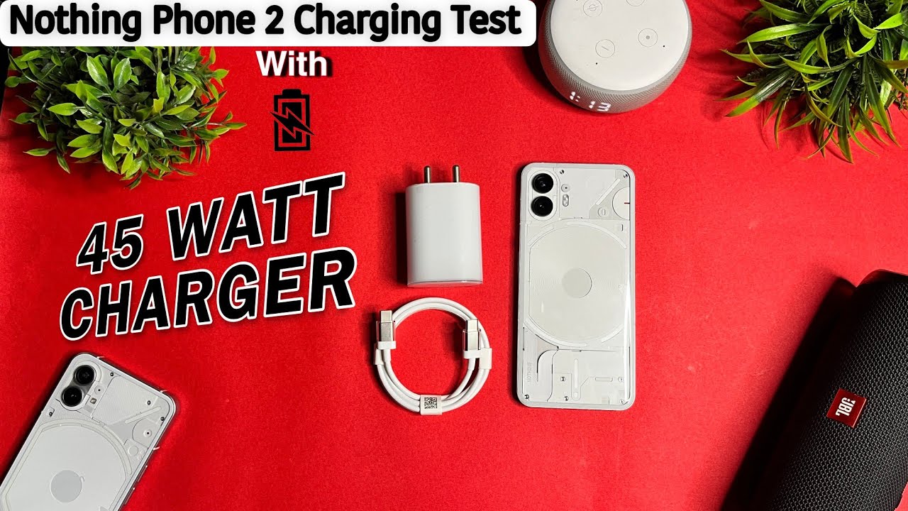 Nothing phone 2 Charging Test with Nothing Official 45 WATT Charger ...