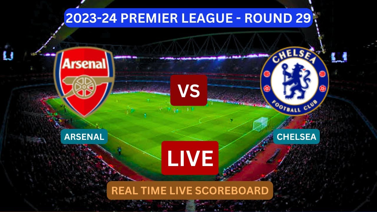 Arsenal Vs Chelsea LIVE Score UPDATE Today EPL Premier League Soccer ...