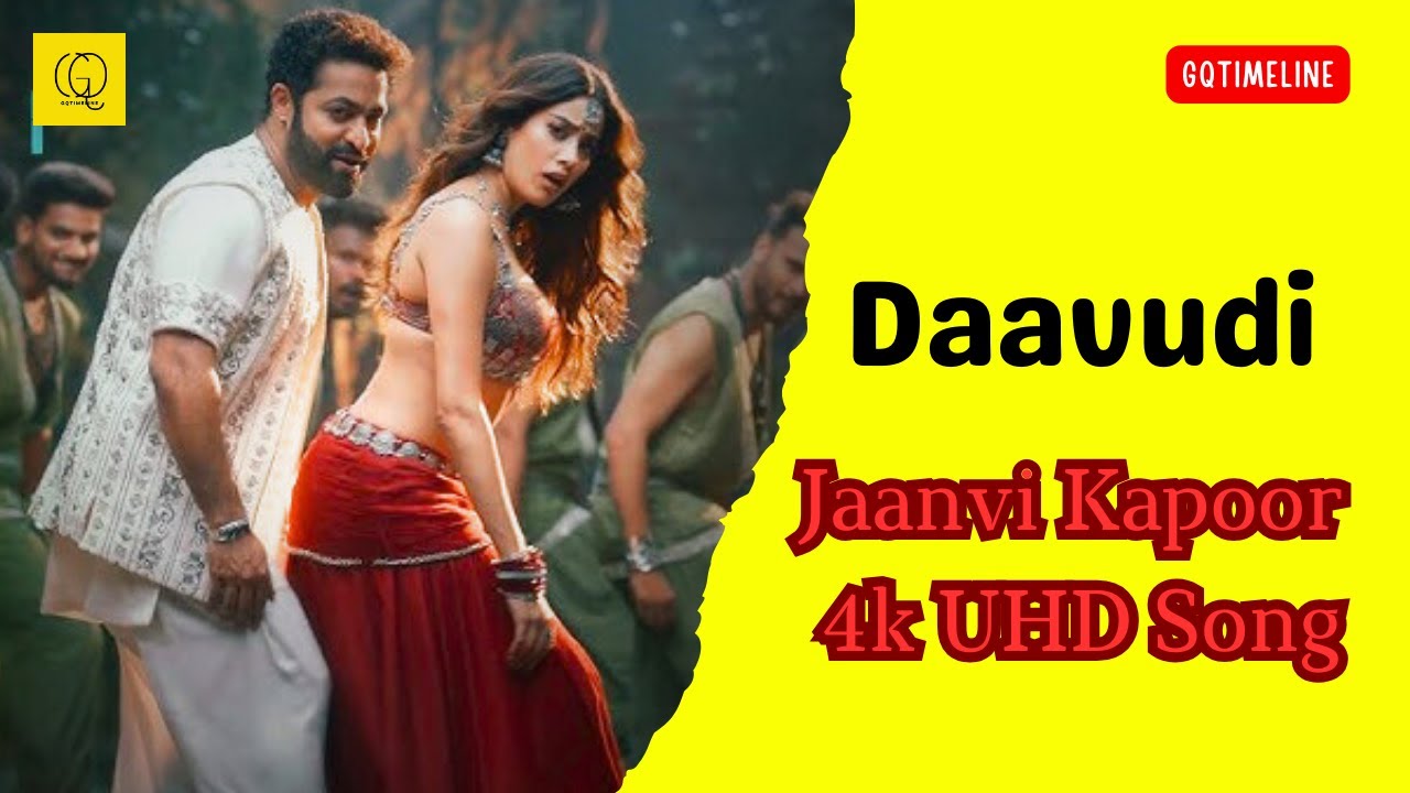Daavudi || 4k UHD Full Song || NTR, Janhvi Kapoor, Devara #daavudi # ...