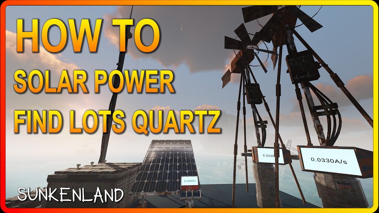 Discovering Quartz And Building A Solar Power Station In Sunkenland ...