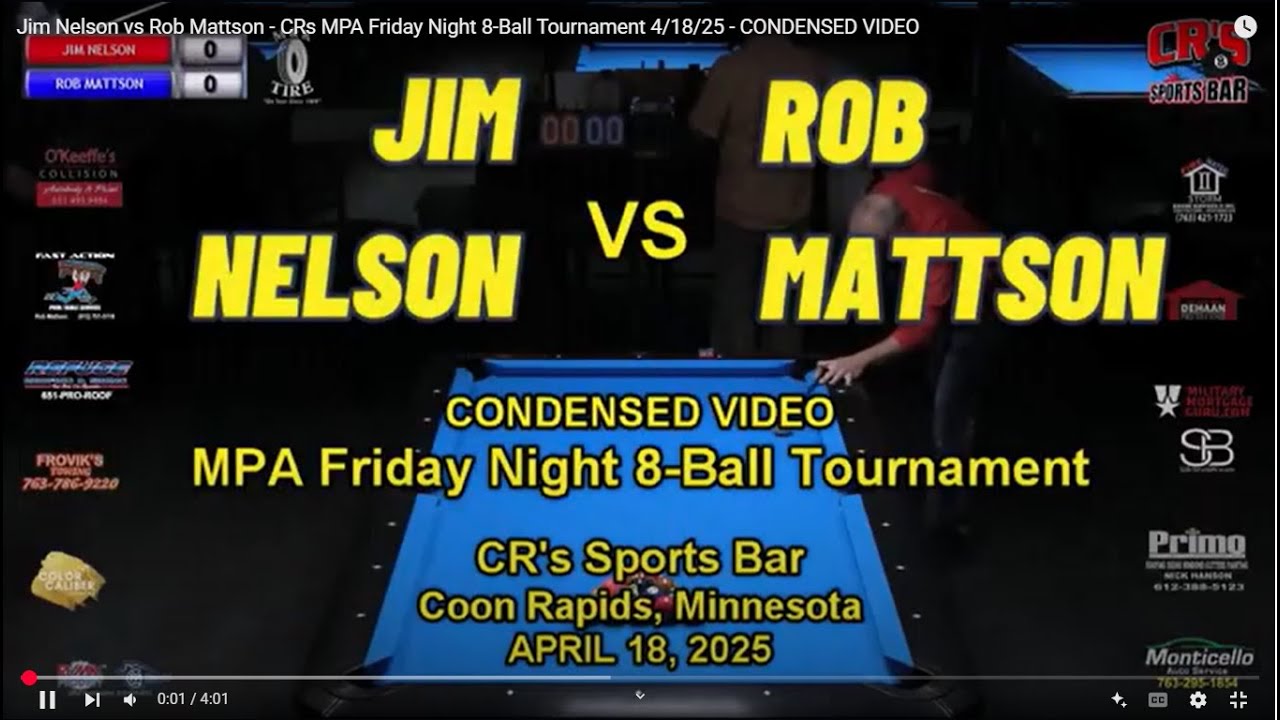 Jim Nelson vs Rob Mattson - CRs MPA Friday Night 8-Ball Tournament 4/18 ...