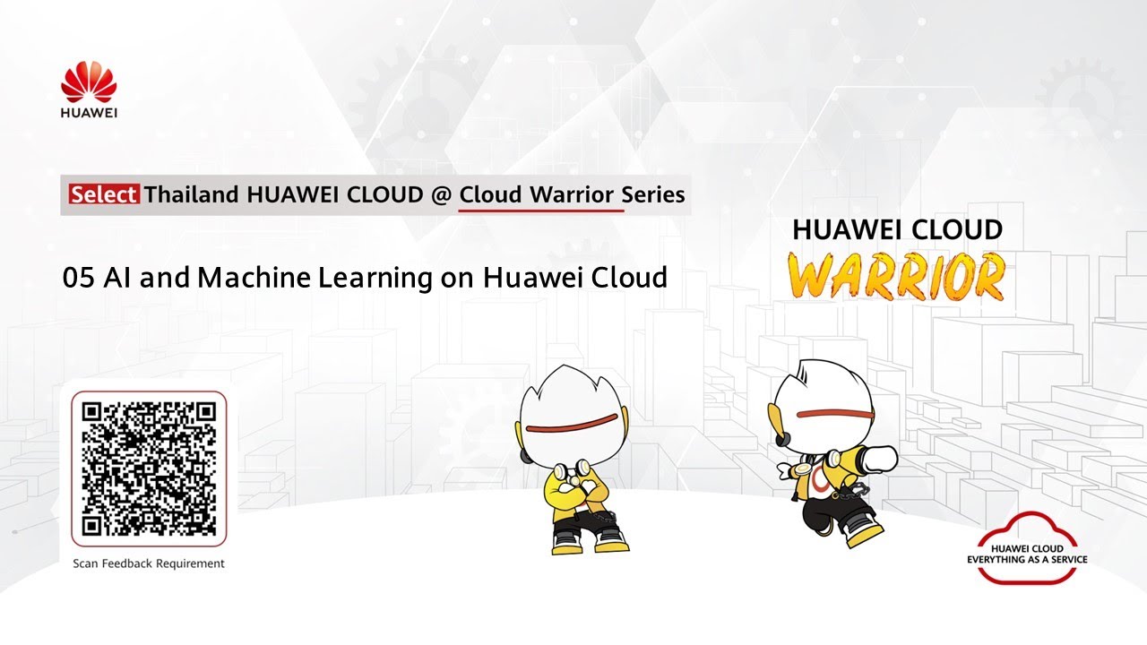 Huawei Cloud Warrior Workshop - 05 AI and Machine Learning on Huawei ...