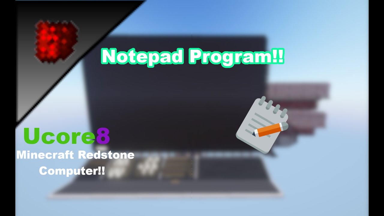 Ucore8 - Minecraft Redstone Computer | Notepad - YouTube