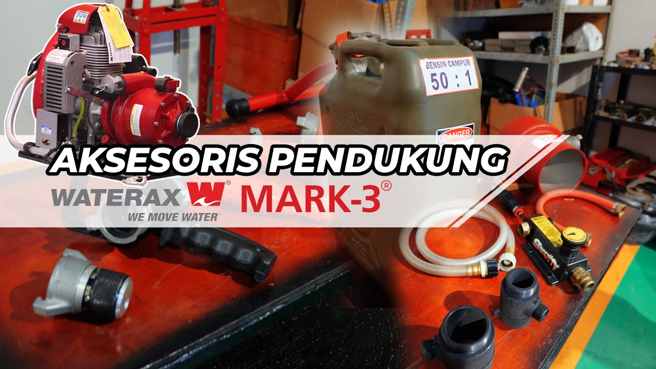 AKSESORIS PENDUKUNG POMPA WATERAX MARK-3 - YouTube
