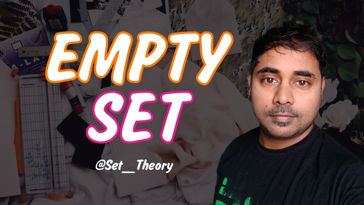 EMPTY SET | Set Theory | NCERT Class XI - YouTube