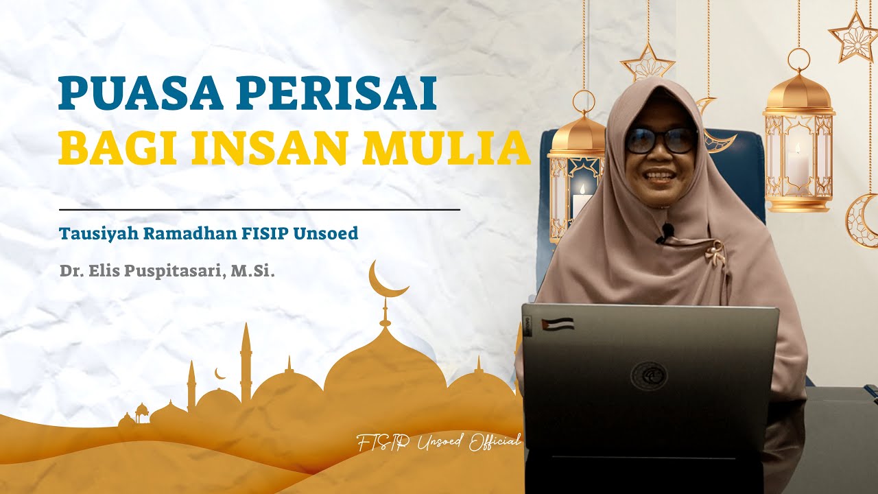 Puasa Perisai Bagi Insan Mulia | Dr. Elis Puspitasari, M.Si. - YouTube